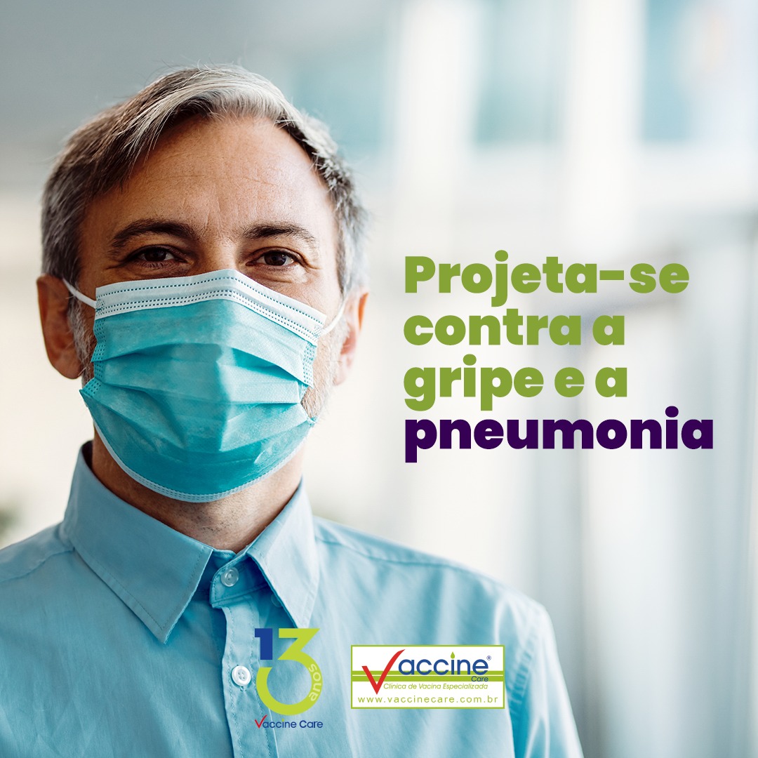 Proteja-se contra a gripe e a pneumonia. - Vaccine Care