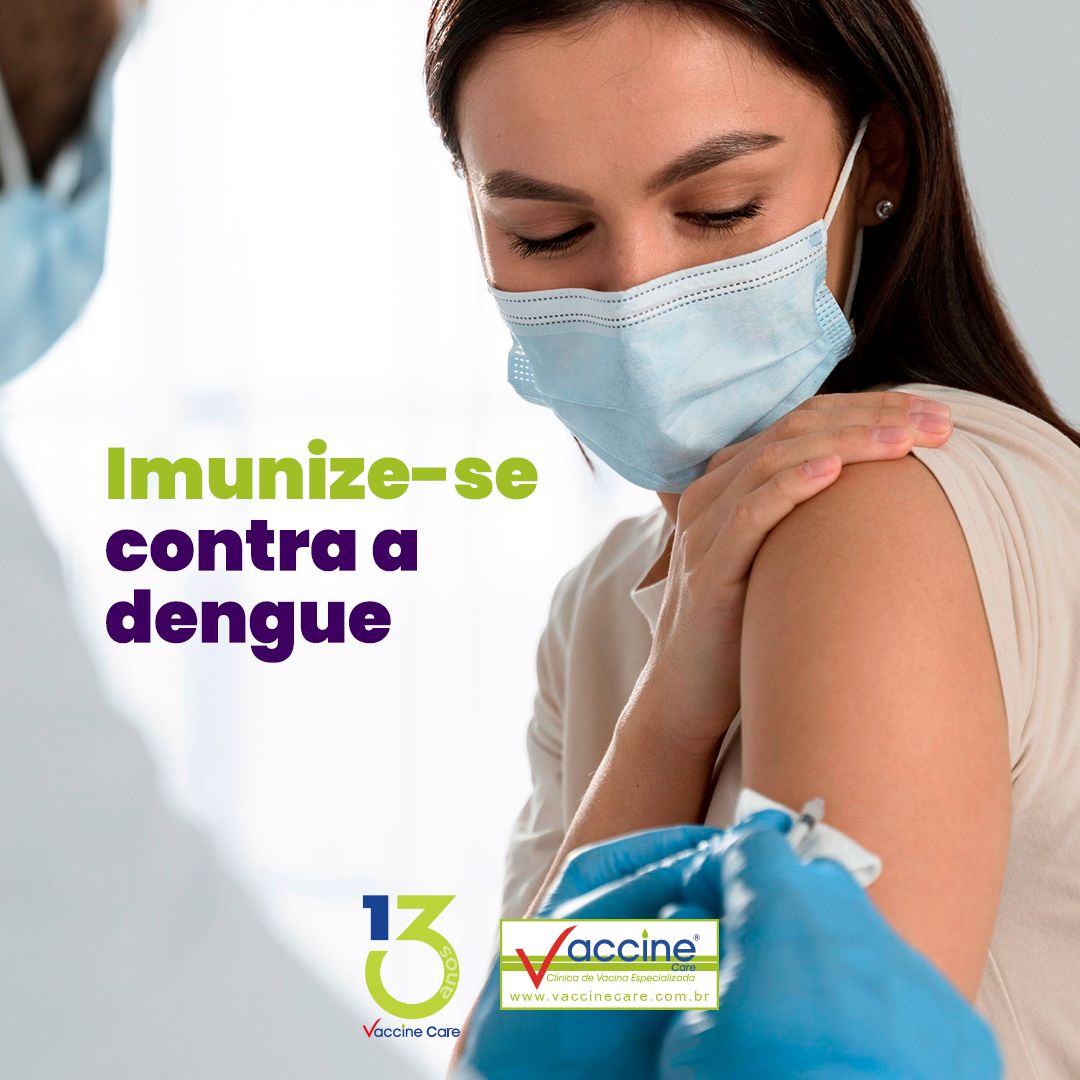 Imunize-se contra a dengue - Vaccine Care